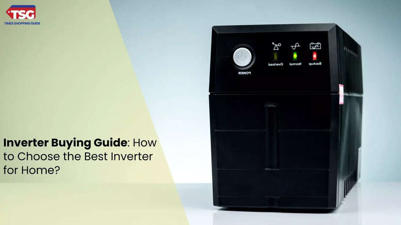 Inverter Buying Guide: How to Choose the Best Inverter for Home?