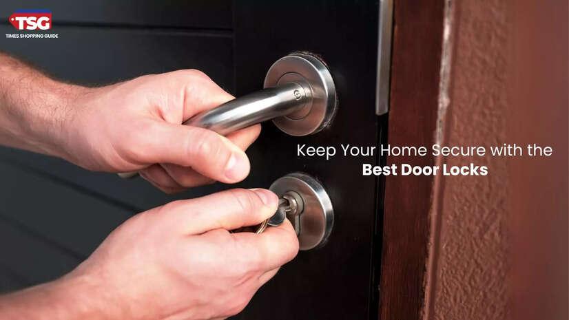 6 Best Door Locks for Your Home