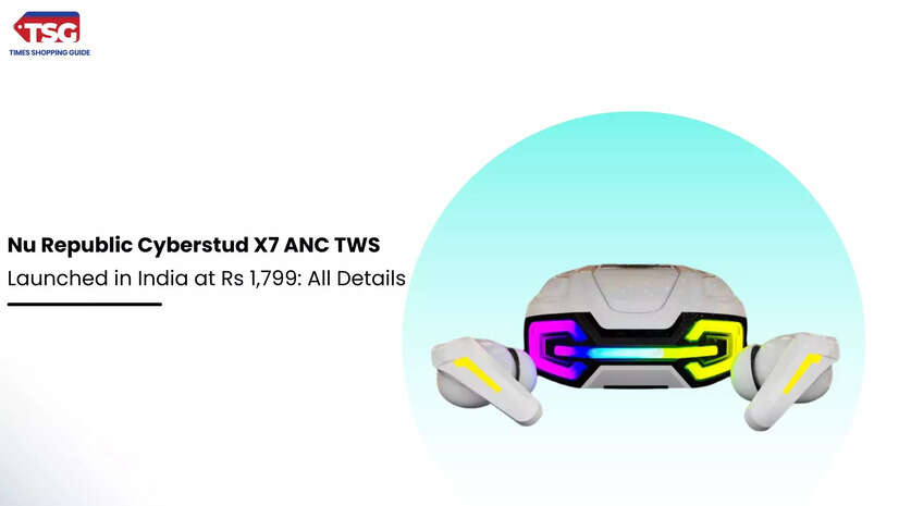 Nu Republic Launched Cyberstud X7 ANC TWS in India at Rs 1,799: All Details