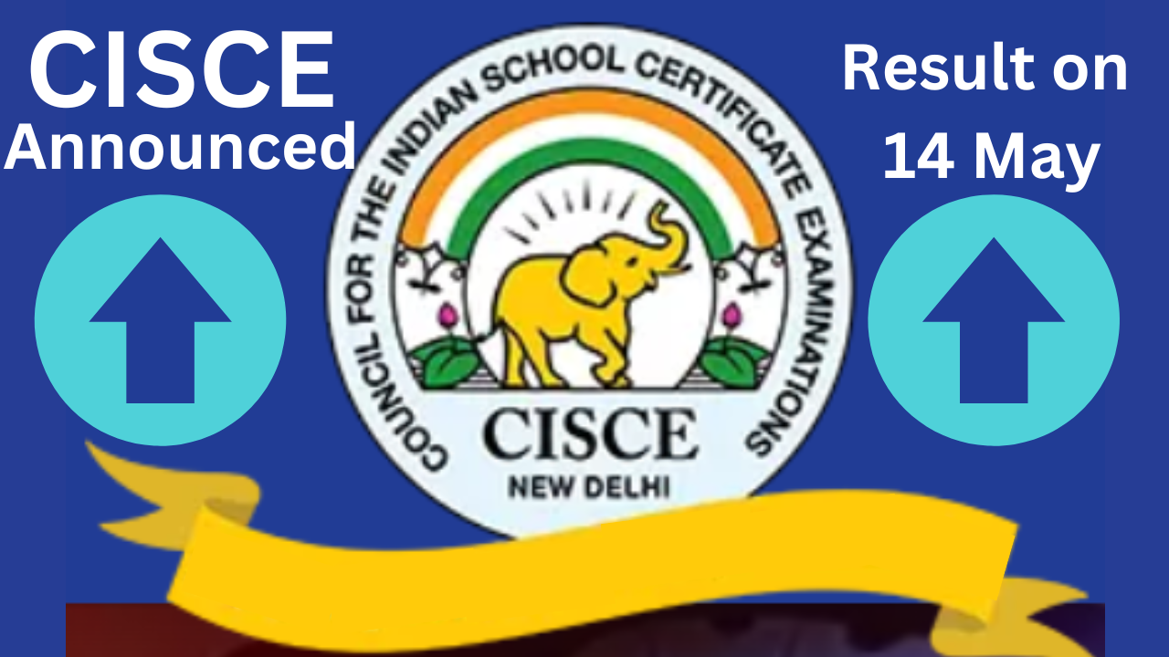 CISCE Class 10th 12th results is going to release on may 14 at 3 pm ...