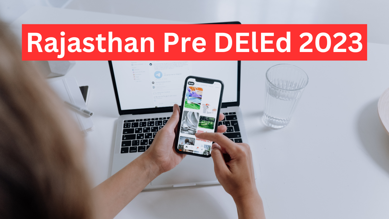 Rajasthan Pre DElEd 2023: Rajasthan Pre D.el.ed 2023 Registration ...