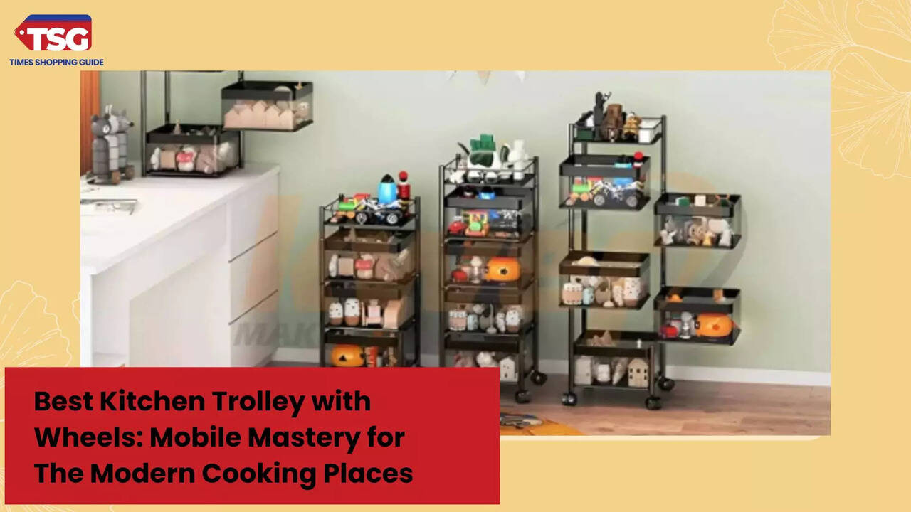 Best Kitchen Trolley with Wheels: Mobile Mastery for The Modern Cooking ...