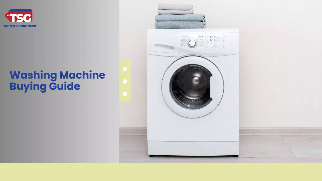 Washing Machine Buying Guide: Features to Ensure Hygiene and Effective ...