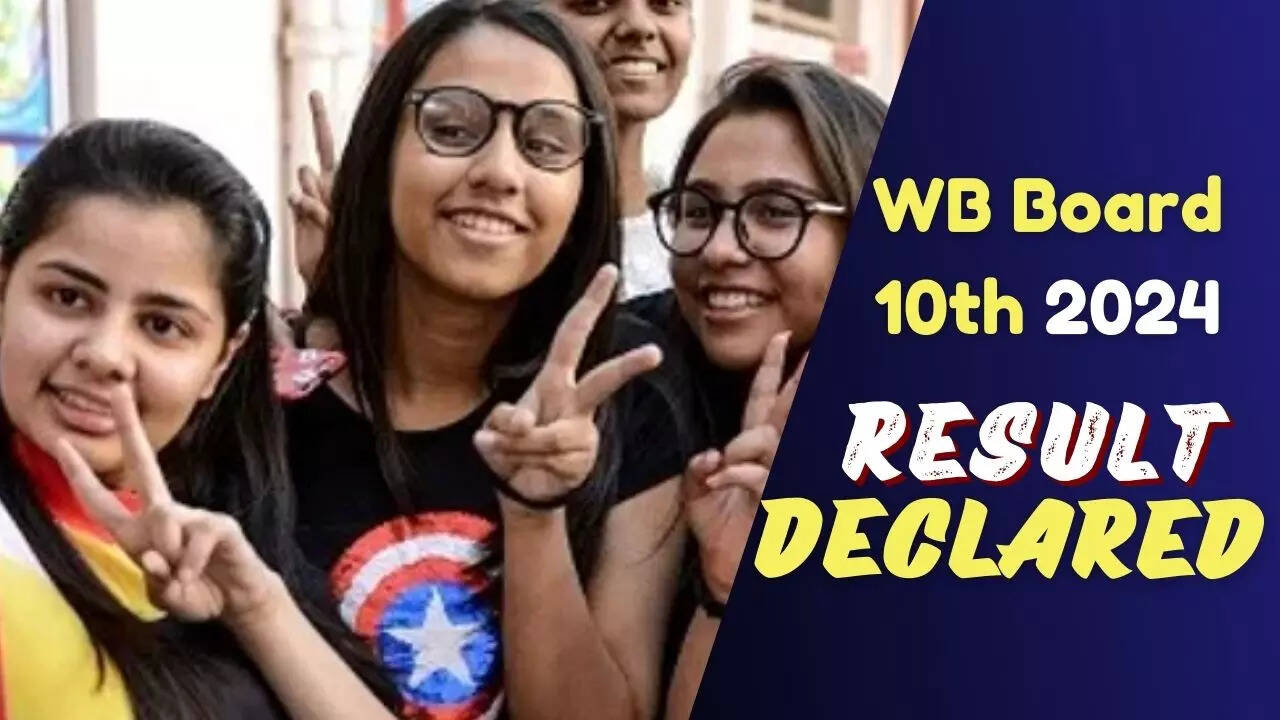 West Bengal Board 10th Result 2024 OUT: Check WB Madhyamik Result at wbbse.wb.gov.in, পশ্চিমবঙ্গ ...