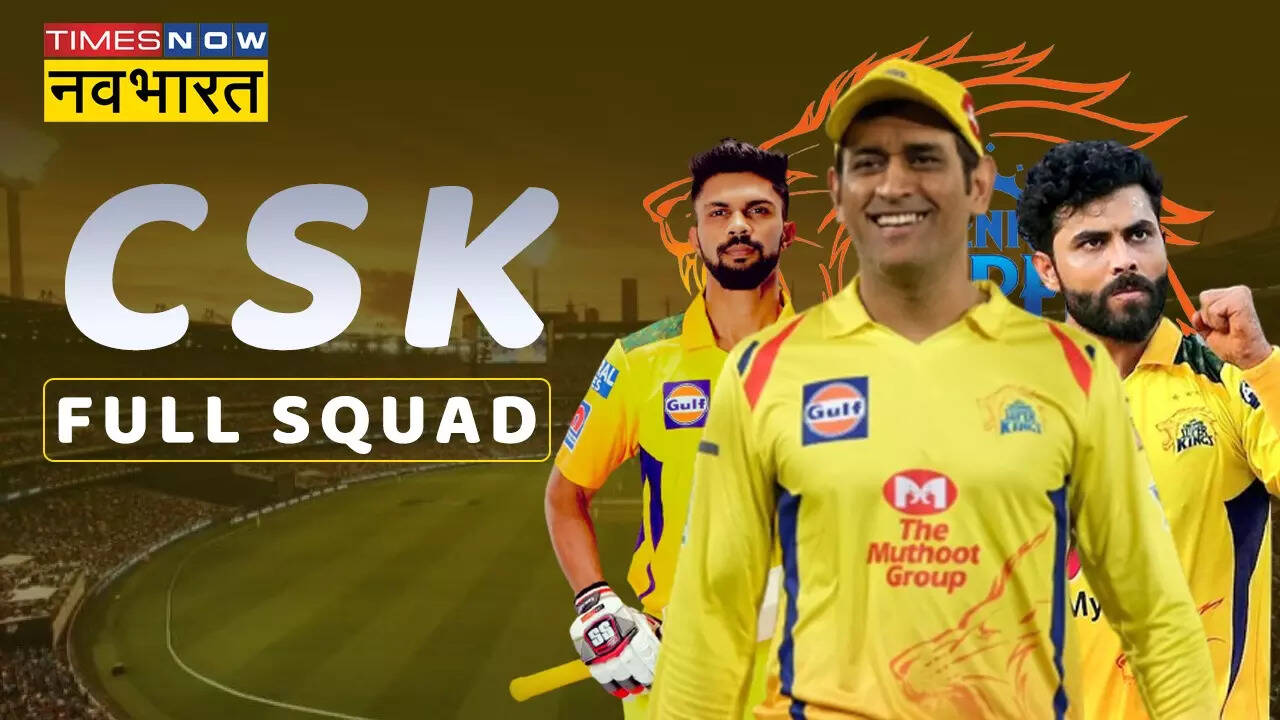 CSK IPL Team 2023 Players List, Squad: Full list of Chennai Super Kings ...