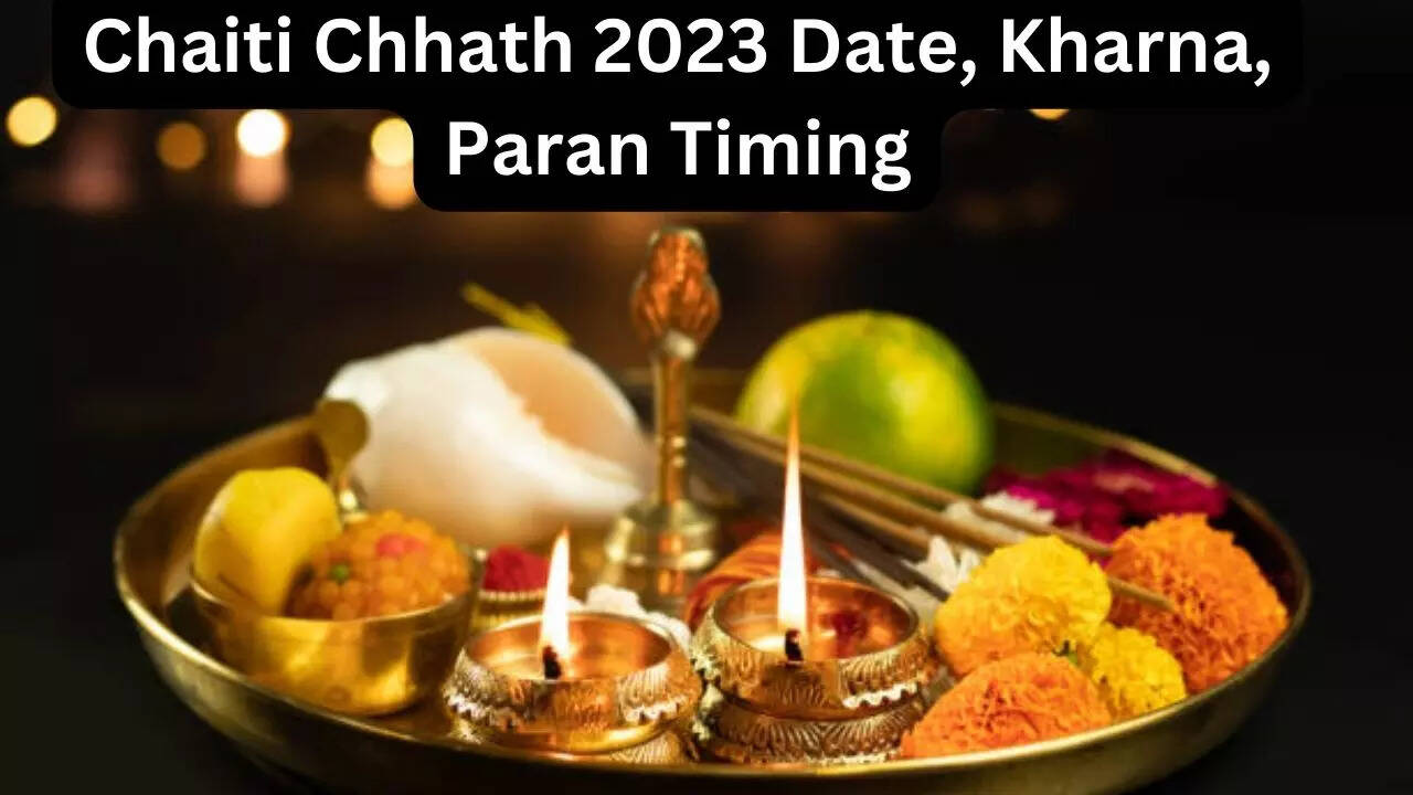 Chaiti Chhath Puja 2023 Date, Kharna, Paran Timing, sandhya arghya ...