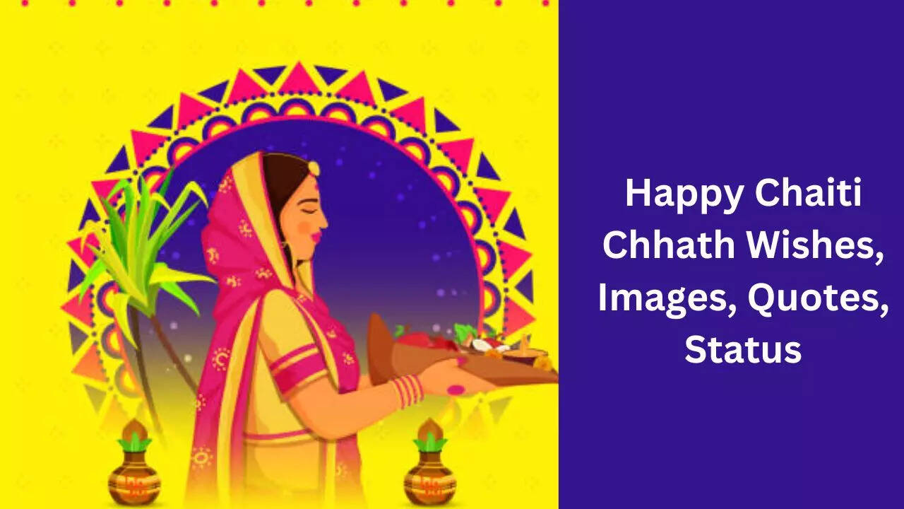 Happy Chaiti Chhath Puja 2023 Wishes, Images, Quotes In Hindi Chhath ...